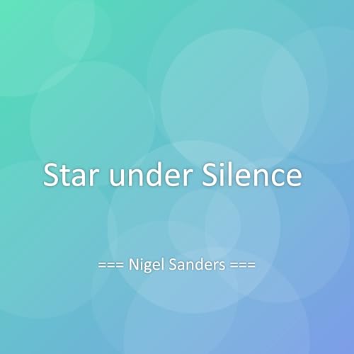 Star under Silence von Nigel Sanders bei Amazon Music - Amazon.de