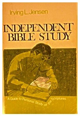 Independent Bible Study: Using the Analytical Chart and the Inductive ...