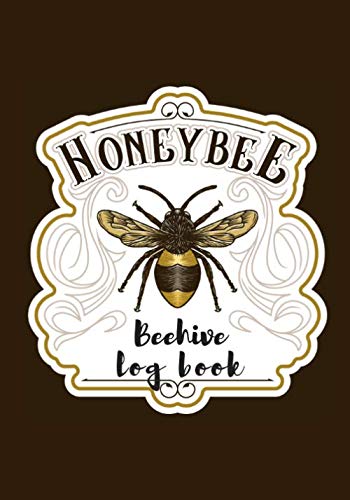 Honey Bee: Beehive Log book | Journal with Checklist | Keep track ...