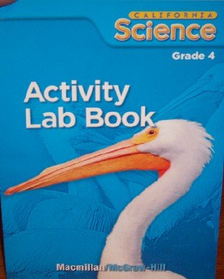 California Earth Science: Activity Lab Book Grade 6: McGraw-Hill ...