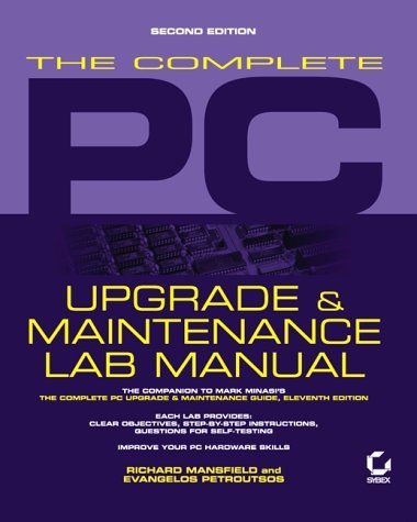 The Complete PC: Upgrade & Maintenance Lab Manual (Upgrade ...