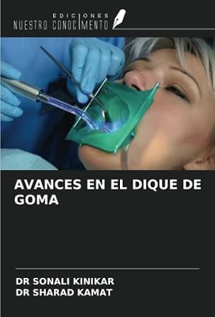 AVANCES EN EL DIQUE DE GOMA (Spanish Edition): KINIKAR, DR SONALI ...