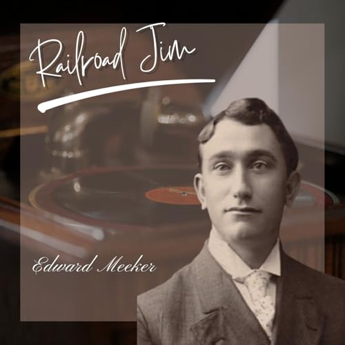 Railroad Jim : Edward Meeker: Amazon.co.uk: Books