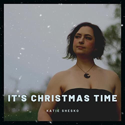 Écouter It's Christmas Time par Katie Shesko sur Amazon Music Unlimited