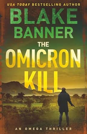 The Omicron Kill (Omega Series): Banner, Blake: 9781636963433: Amazon ...