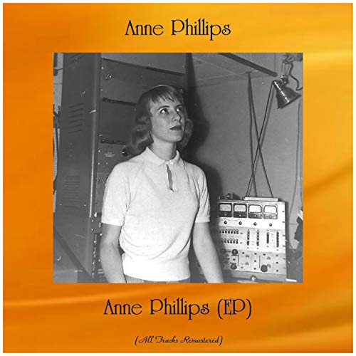 Anne Phillips (EP) [All Tracks Remastered] von Anne Phillips bei Amazon ...