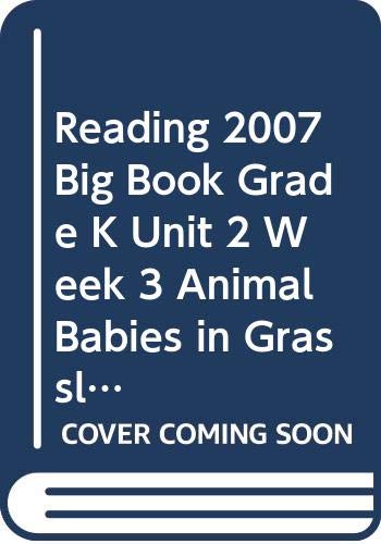 Amazon.com: Reading 2007 Big Book Grade K Unit 2 Week 3 Animal Babies ...