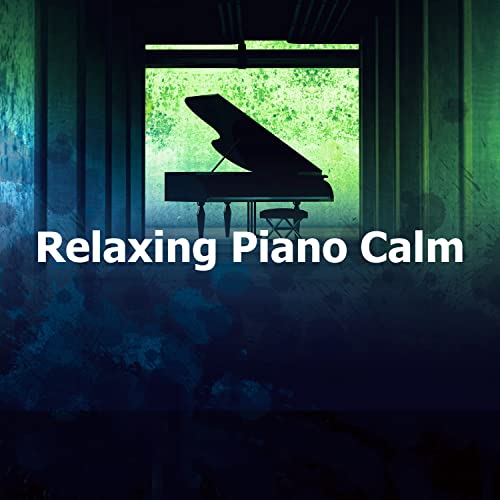 Play Relaxing Piano Calm by Relaxing Piano Covers on Amazon Music