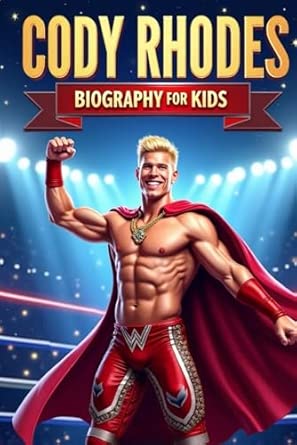 Cody Rhodes Biography For Kids: The Inspiring Story of His Life ...