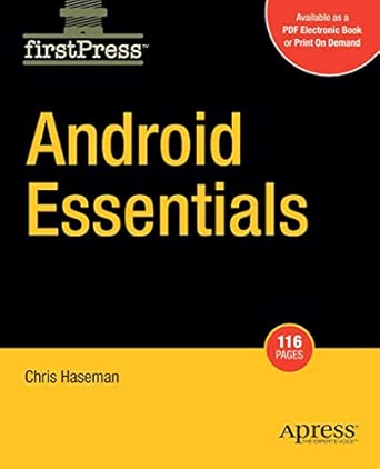 Android Essentials (Books for Professionals by Professionals): Haseman ...