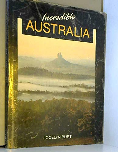 Incredible Australia: Burt, Jocelyn: 9780867700800: Amazon.com: Books