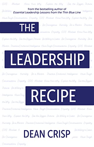 Amazon.com: The Leadership Recipe eBook : Crisp, Dean: Kindle Store