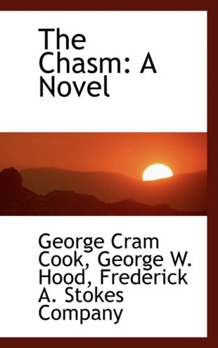 Amazon.com: The Chasm: 9780554457680: Cook, Frederick A. Cram, Hood ...