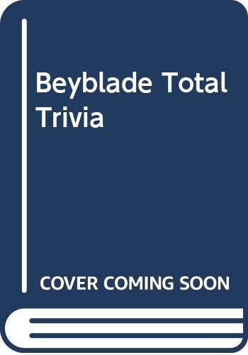 Beyblade: Total Trivia: Scholastic Canada Ltd: 9780439969093: Amazon ...