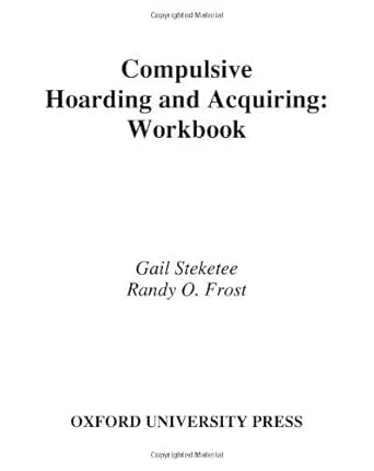 Amazon.com: Compulsive Hoarding and Acquiring: Workbook (Treatments ...