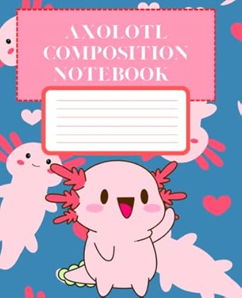 Amazon.co.jp: Axolotl primary Composition Notebook for kids: Cute ...