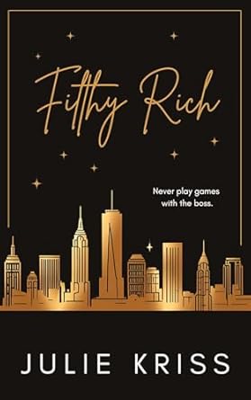 Amazon.com: Filthy Rich eBook : Kriss, Julie: Kindle Store