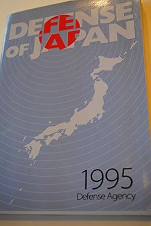 Defense of Japan 1995: [Japan] Defense Agency: Amazon.com: Books