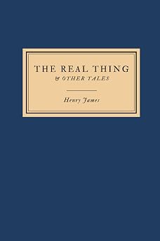 Amazon.com: The Real Thing & Other Tales: 9798647196972: James, Henry ...