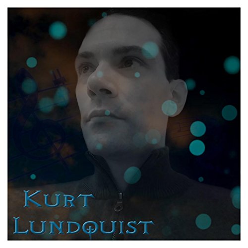 Amazon.com: Kurt Lundquist : Kurt Lundquist: Digital Music