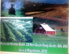 Pesticide Handler CD Quick Study Guide (QAL/QAC California 2012): Pest ...