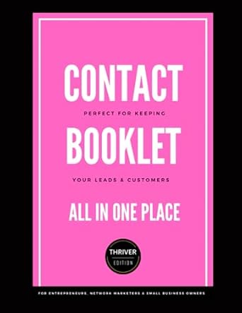 Contact Booklet - THRIVER Edition: For Your Leads and Customers ...