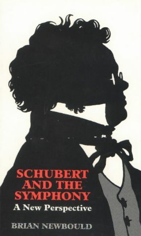 Schubert and the Symphony: A New Perspective (Symphonic Studies ...