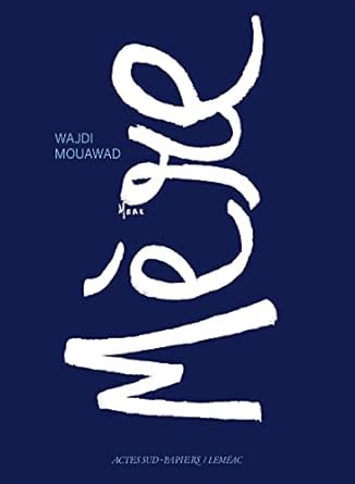Amazon.com: Mère (French Edition) eBook : Mouawad, Wajdi: Books