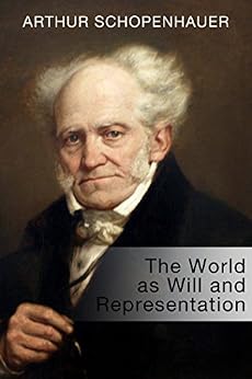 The World as Will and Representation eBook : Arthur, Schopenhauer ...