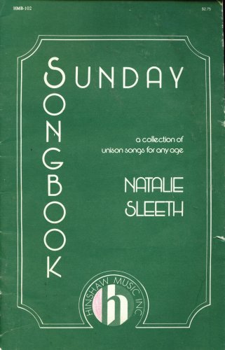 Sunday Songbook (A collection of Christian unison songs for any age ...