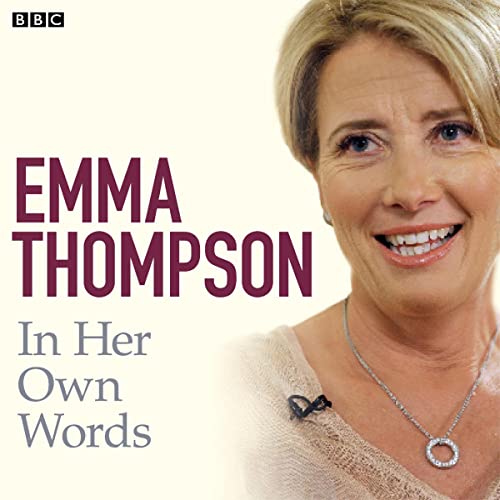 Amazon.com: Emma Thompson in Her Own Words (Audible Audio Edition ...