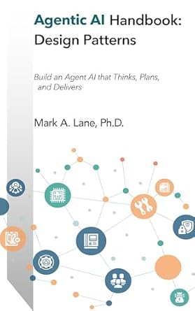Agentic AI Handbook: Design Patterns: Build an Agent AI that Thinks ...