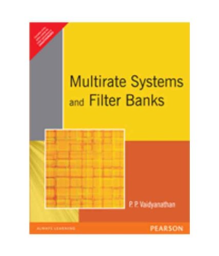 Multirate Systems And Filter Banks: P.P. Vaidyanathan: 9788177589429 ...