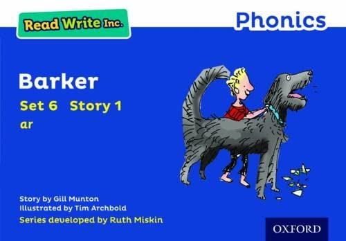 Barker (Blue Set 6 Storybook 1) (Read Write Inc. Phonics) : Munton ...