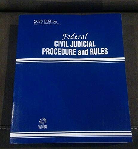 2020 Federal Civil Judicial Procedure and Rules: Editors: 9781539215479 ...