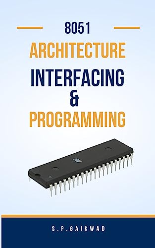 8051 Microcontroller Architecture Interfacing And Programming Ebook Gaikwad Profsuraj Amazon