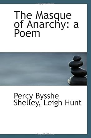 Amazon.com: The Masque of Anarchy: a Poem: 9781113336361: Bysshe ...