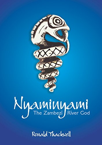 Nyaminyami - The Zambezi River God eBook : Thackwell, Ronald: Amazon.co ...