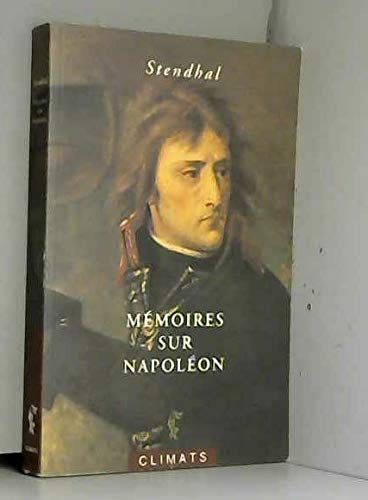 Mémoires sur Napoléon: Stendhal: 9782841580545: Amazon.com: Books