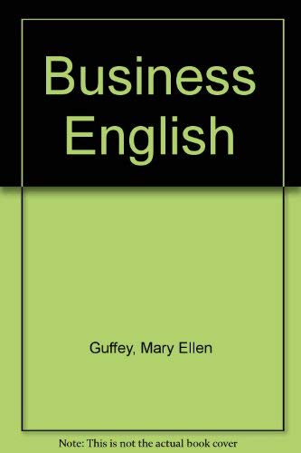 Mary Ellen Guffey's Business English, Sixth Edition: Guffey, Mary Ellen ...