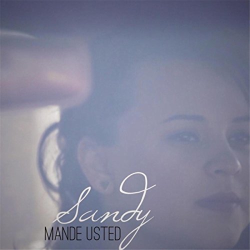 Play Mande Usted by Sandy on Amazon Music