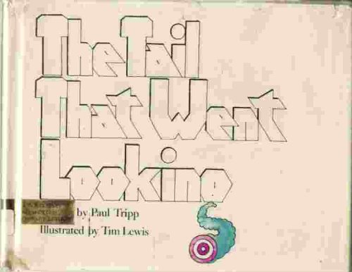 The tail that went looking: Tripp, Paul: Amazon.com: Books