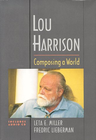Amazon.com: Lou Harrison: Composing a World: 9780195110227: Miller ...