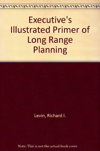 Amazon.com: The Executives Illustrated Primer of Long-Range Planning ...