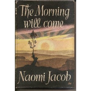 The Morning Will Come: Jacob, Naomi: Amazon.com: Books