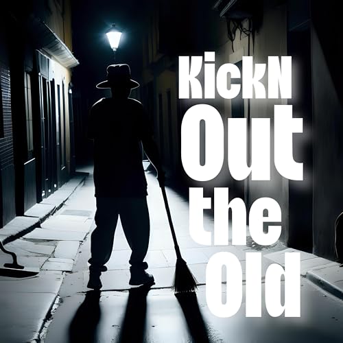 Écouter Kickn Out the Old par Donovan D feat. Ricky Jacquez & Michelle ...