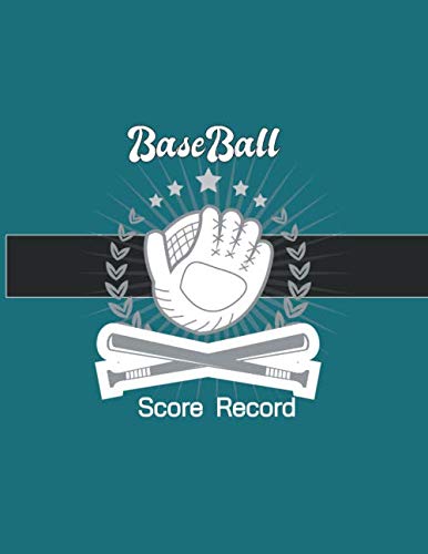 Baseball Score Record: The Record Keeping Book for Baseball Teams and ...