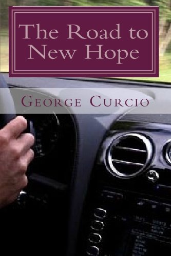 The Road to New Hope: A Charlie Odel Vignette: Curcio, George ...