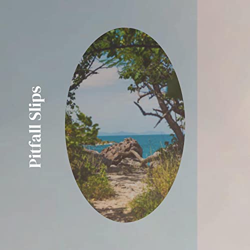 Écouter Pitfall Slips par VARIOUS ARTISTS sur Amazon Music Unlimited
