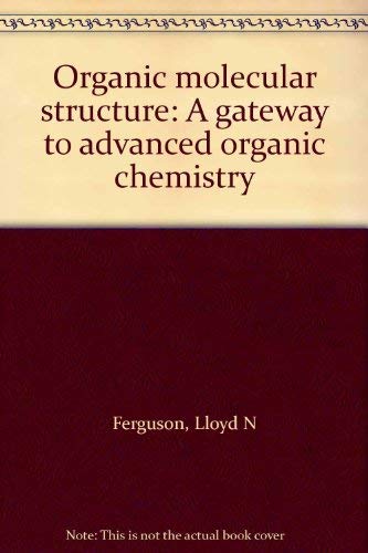 Buy Organic molecular structure: A gateway to advanced organic ...
